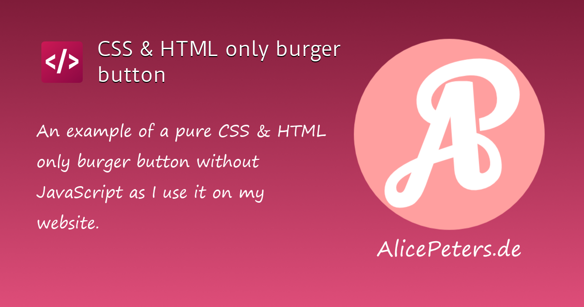 CSS & HTML only burger button · Alice Peters